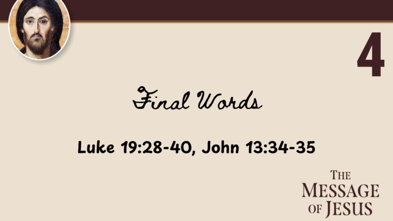 The Message of Jesus: Words That Changed the World – Final Words ...